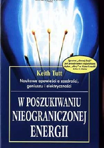 W poszukiwaniu nieograniczonej energii - Keith Tutt | Książka w ...