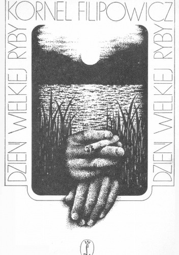 Dzień wielkiej ryby : opowiadania rybackie 1946-1976 - Kornel ...