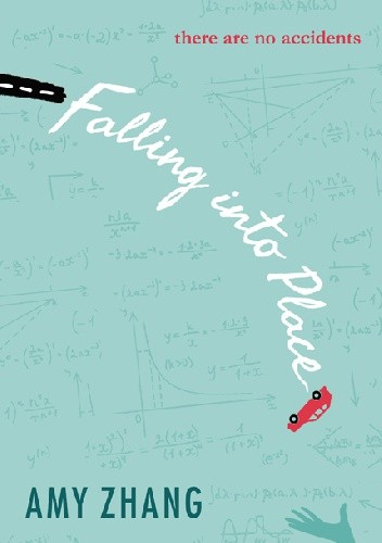 Falling into Place - Amy Zhang | Książka w Lubimyczytac.pl - Opinie ...