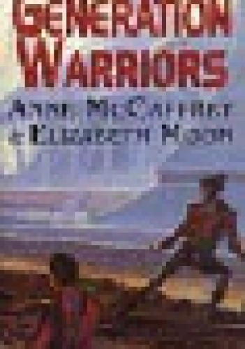 Generation Warriors - Anne McCaffrey | Książka w Lubimyczytac.pl ...