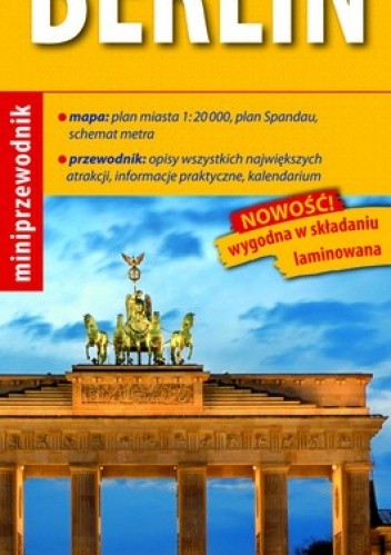 Berlin. Miniprzewodnik (map & guide). 1:20 000 ExpressMap - praca zbiorowa | Książka w ...