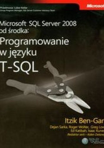 Microsoft SQL Server 2008 od środka Programowanie w języku T-SQL ...