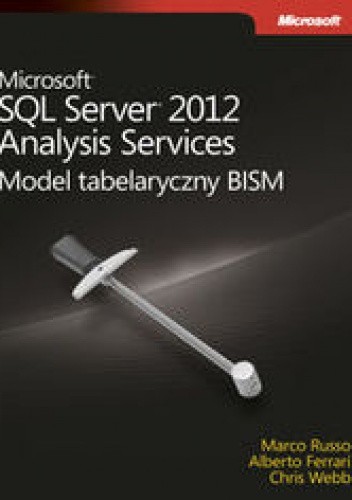 Microsoft SQL Server 2012 Analysis Services: Model tabelaryczny BISM ...