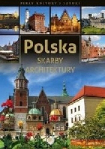 Polska Skarby Architektury - Anna Willman | Książka w Lubimyczytac.pl ...
