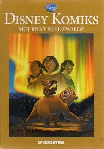 Mój brat niedźwiedź - Greg Crosby, Andrea Greppi, Massimiliano Narciso ...