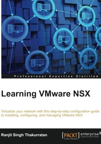 Learning VMware NSX - Ranjit Singh Thakurratan | Książka w Lubimyczytac ... Learning VMware NSX - Ranjit Singh Thakurratan | Książka w Lubimyczytac ...