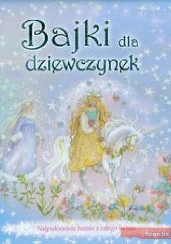 Bajki Dla Dziewczynek Najpiękniejsze Baśnie Z Całego świata Nick Ellsworth Książka W