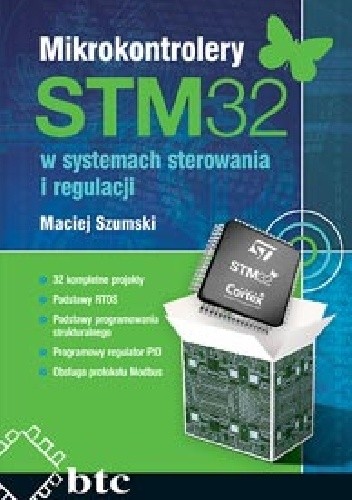 Mikrokontrolery STM32 w systemach sterowania i regulacji - Maciej ...