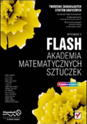 Flash. Akademia matematycznych sztuczek. Wydanie II - Peters Keith, Jamie Macdonald, Tan Manny ...