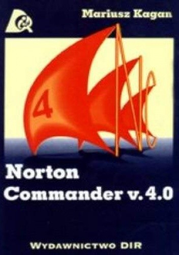 Norton Commander v. 4.0. - Kagan Mariusz | Książka w Lubimyczytac.pl ...