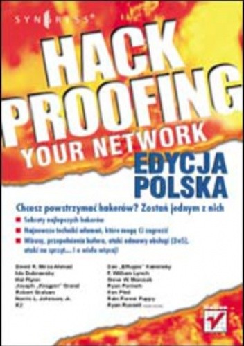 Hack Proofing Your Network. Edycja polska - praca zbiorowa | Książka w Lubimyczytac.pl - Opinie ...