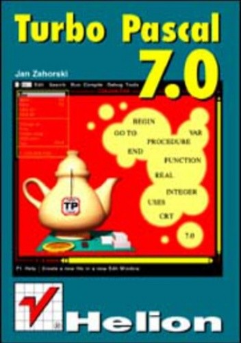 Turbo Pascal 7.0. Wydanie II - Jan Zahorski | Książka w Lubimyczytac.pl ...