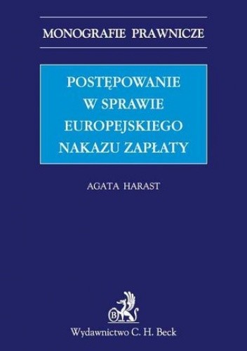 Postępowanie w sprawie europejskiego nakazu zapłaty - Harast Agata ...