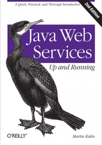 Java Web Services: Up and Running. 2nd Edition - Kalin Martin | Książka w Lubimyczytac.pl ...