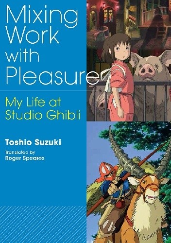 Mixing Work with Pleasure - Toshio Suzuki | Książka w Lubimyczytac.pl ... Mixing Work with Pleasure - Toshio Suzuki | Książka w Lubimyczytac.pl ...