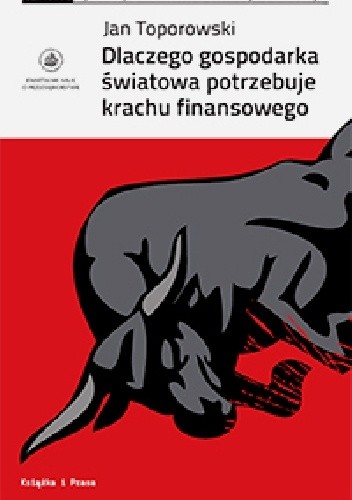 Dlaczego gospodarka światowa potrzebuje krachu finansowego - Jan ...