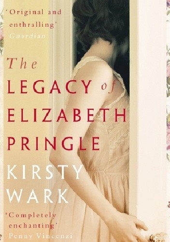 The Legacy of Elizabeth Pringle - Kirsty Wark | Książka w Lubimyczytac ...