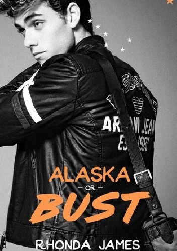 Alaska or Bust - Rhonda James | Książka w Lubimyczytac.pl - Opinie ...