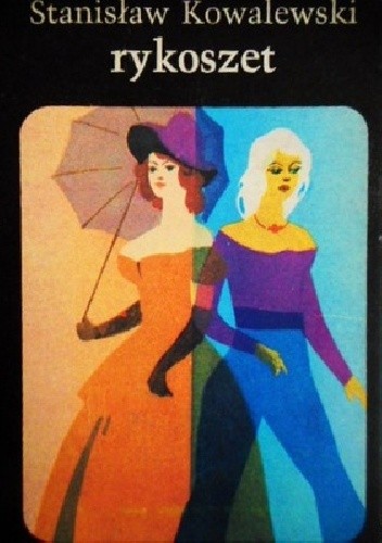 Rykoszet - Stanisław Kowalewski | Książka w Lubimyczytac.pl - Opinie ...
