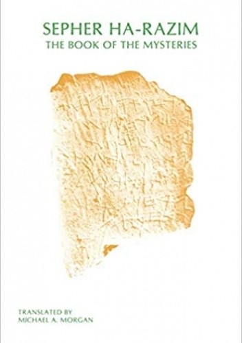 Sepher Ha-Razim: The Book of the Mysteries - Michael A. Morgan ...