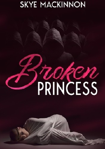 Broken Princess - Skye MacKinnon | Książka w Lubimyczytac.pl - Opinie ...