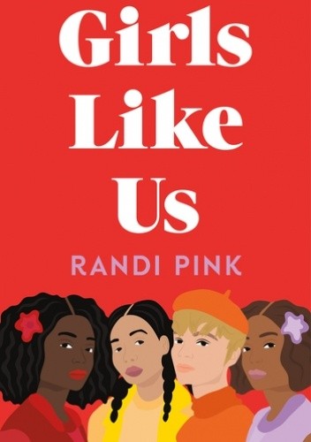 Girls Like Us - Randi Pink | Książka w Lubimyczytac.pl - Opinie, oceny ...