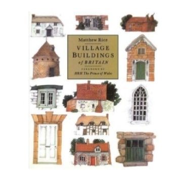 Village Buildings of Britain - Matthew Rice | Książka w Lubimyczytac.pl ...