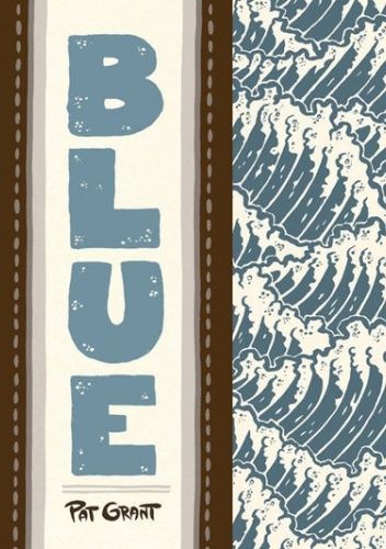 Blue - Pat Grant | Książka w Lubimyczytac.pl - Opinie, oceny, ceny