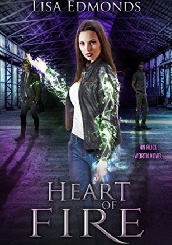 Heart of Fire - Lisa Edmonds | Książka w Lubimyczytac.pl - Opinie ...