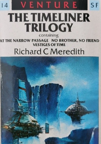 The Timeliner Trilogy - Richard C. Meredith | Książka w Lubimyczytac.pl ...