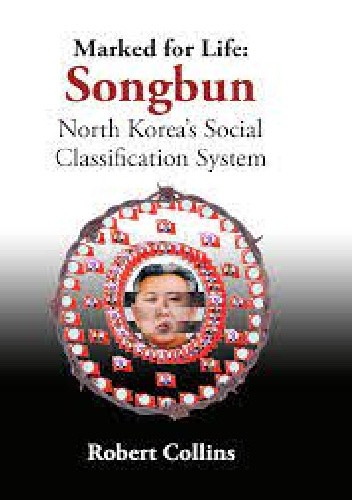 Marked for life: Songbun North Korea's social classification system ...