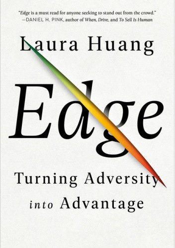 Edge: Turning Adversity Into Advantage - Laura Huang | Książka w ...