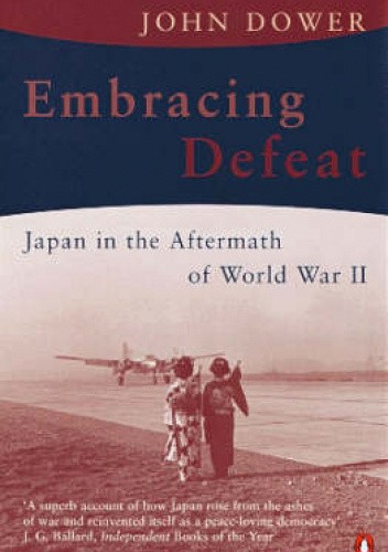 Embracing Defeat - John Dower | Książka w Lubimyczytac.pl - Opinie ...