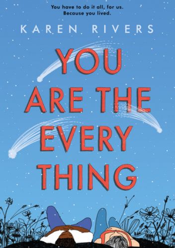 You Are The Everything - Karen Rivers | Książka w Lubimyczytac.pl ...