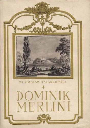 Dominik Merlini - Władysław Tatarkiewicz | Książka w Lubimyczytac.pl ...