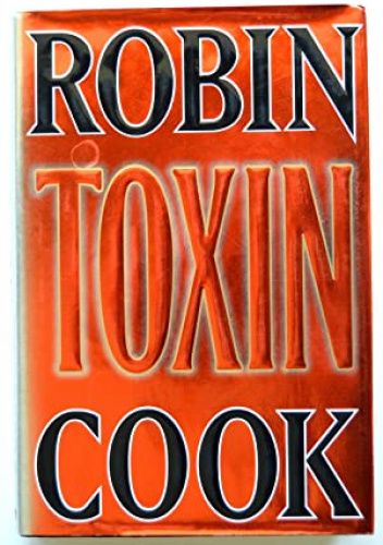 Toxin - Robin Cook | Książka w Lubimyczytac.pl - Opinie, oceny, ceny
