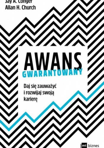 Awans gwarantowany - Jay A. Conger | Książka w Lubimyczytac.pl - Opinie ...