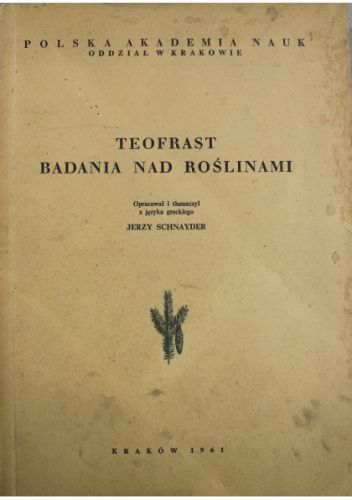 Badania nad roślinami - Teofrast | Książka w Lubimyczytac.pl - Opinie ...