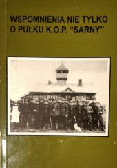 Wspomnienia nie tylko o Pułku K.O.P. "Sarny": Reprinty i przedruki ...