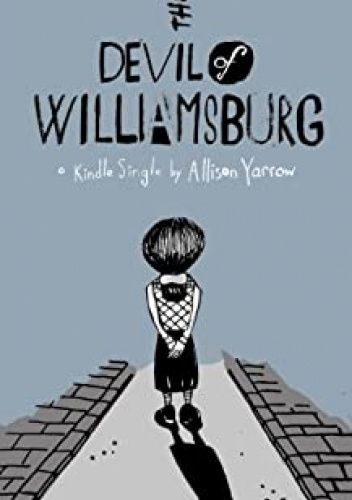 The Devil of Williamsburg - Allison Yarrow | Książka w Lubimyczytac.pl ...