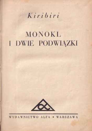 Monokl i dwie podwiązki - Kiribiri | Książka w Lubimyczytac.pl - Opinie ...