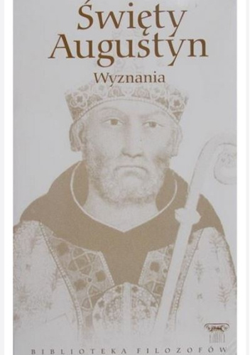 św. Augustyn z Hippony | Autor: Wszystkie książki, wywiady, artykuły ...