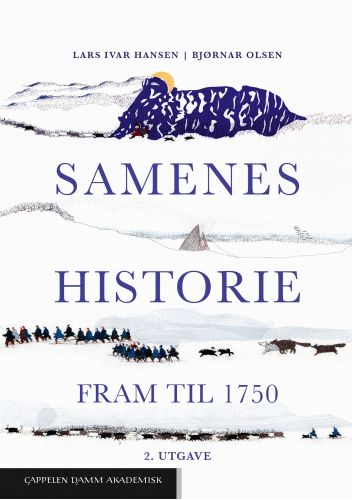 Samenes historie fram til 1750 - Lars Ivar Hansen, Bjørnar Olsen ...