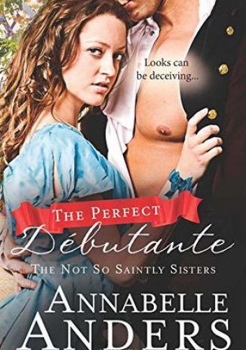 The Perfect Debutante - Annabelle Anders | Książka w Lubimyczytac.pl - Opinie, oceny, ceny