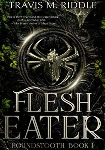 Flesh Eater - Travis M. Riddle | Książka w Lubimyczytac.pl - Opinie ...