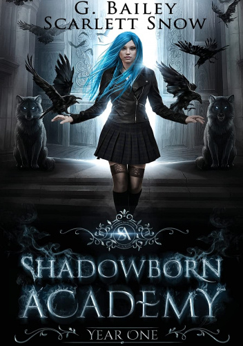Shadowborn Academy: Year One - G. Bailey, Scarlett Snow | Książka w Lubimyczytac.pl - Opinie ...