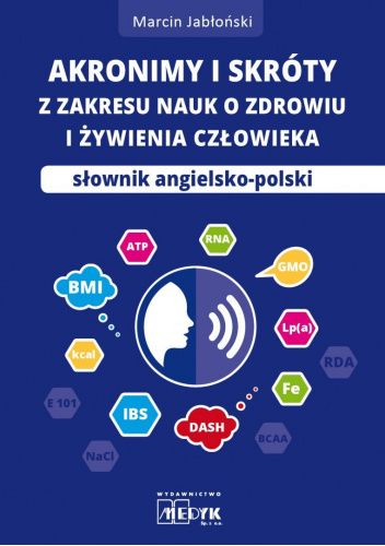 Akronimy i skróty z zakresu nauk o zdrowiu i żywienia człowieka ...