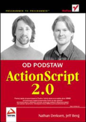 ActionScript 2.0. Od podstaw - Berg Jeff, Derksen Nathan | Książka w Lubimyczytac.pl - Opinie ...