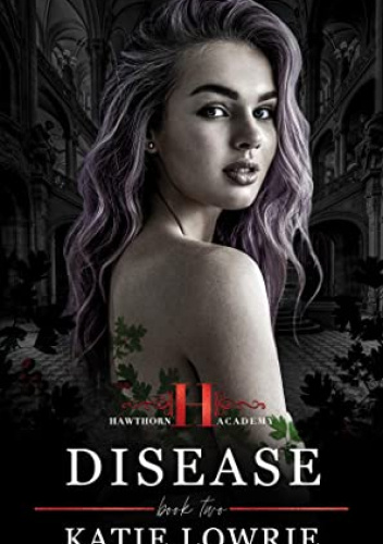 Disease - Katie Lowrie | Książka w Lubimyczytac.pl - Opinie, oceny, ceny