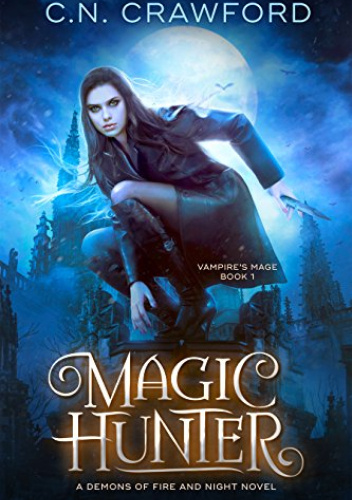 Magic Hunter - C.N. Crawford | Książka w Lubimyczytac.pl - Opinie ...